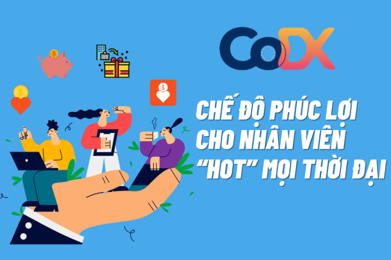 Chế độ phúc lợi cho nhân viên có đãi ngộ hấp dẫn nhất hiện nay